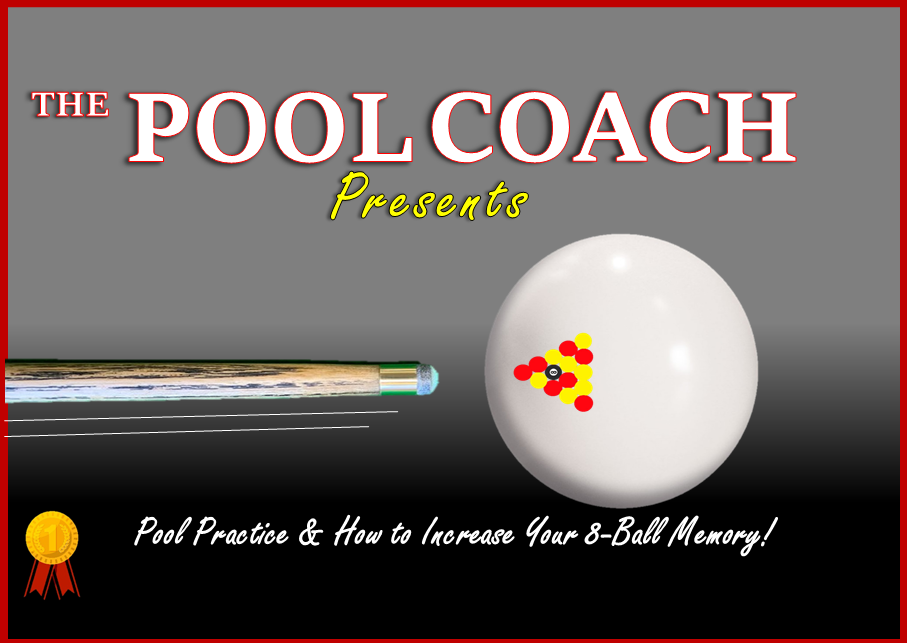 Pool Practice & How to Increase Your 8-Ball Memory - THE POOL COACH